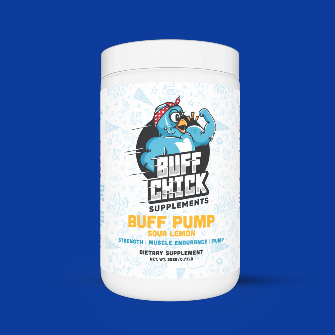 Buff Pump – Buff Chick Supplements